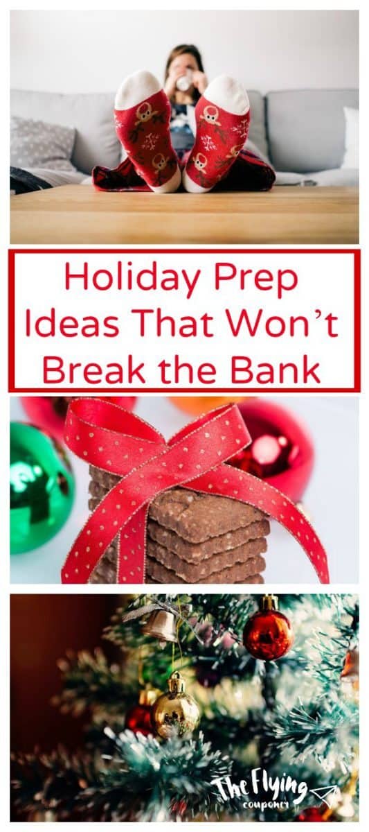 Holiday Prep Ideas That Won’t Break the Bank - The Flying Couponer